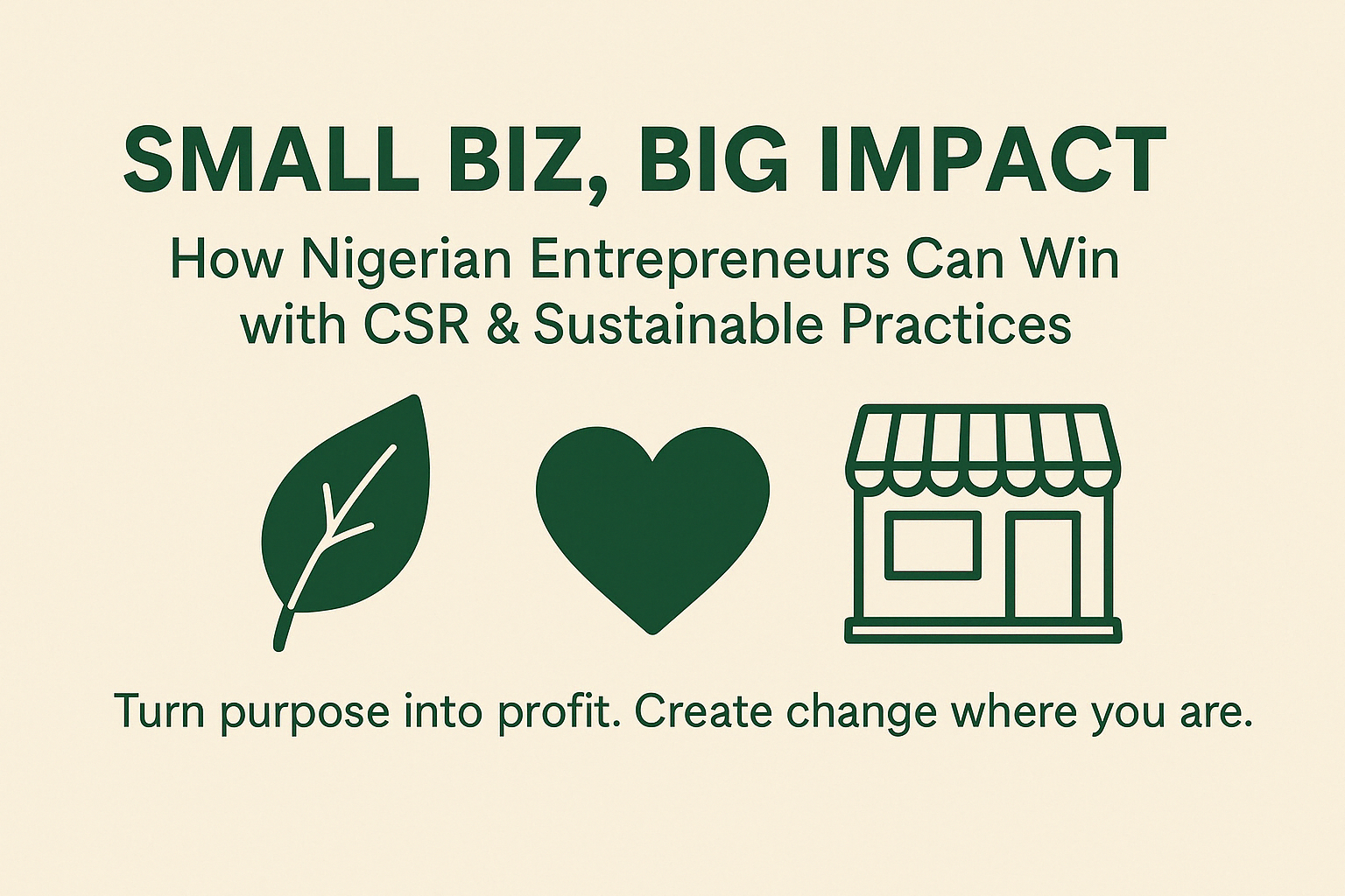 ‘Small Biz, Big Impact’ – How Nigerian Entrepreneurs Can Win with CSR ...